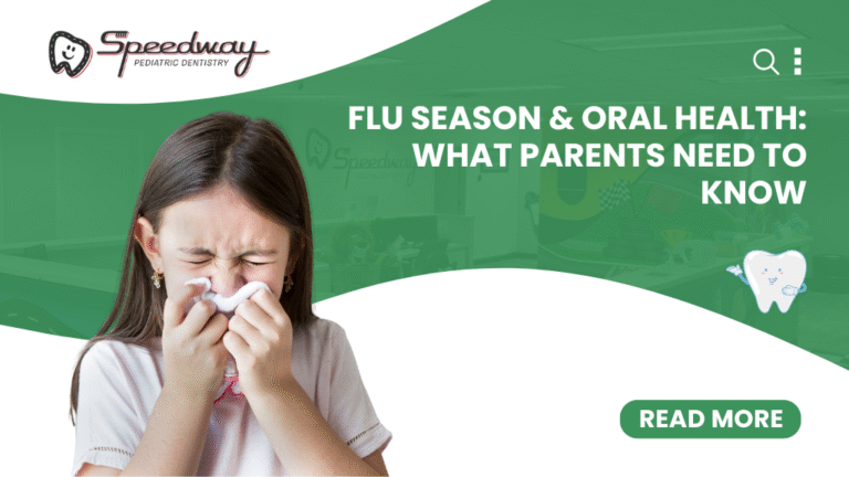 Flu Season & Oral Health: What Parents Need to Know — Speedway ...
